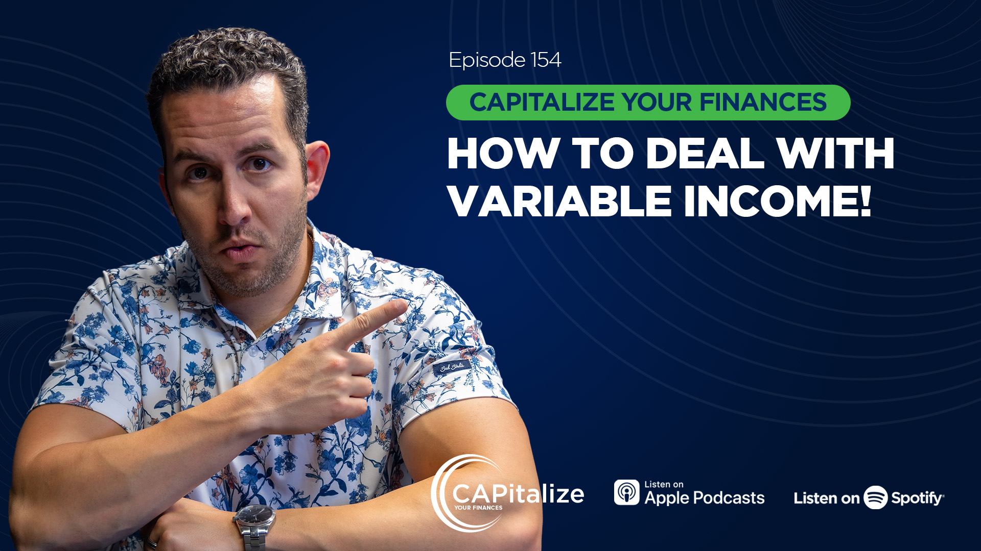 How to Deal with Variable Income - Episode 154 - CAPitalize Your ...